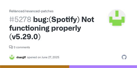 Bugspotify Not Functioning Properly V5290 · Issue 5278 · Revancedrevanced Patches · Github