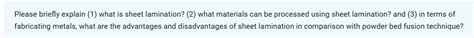 Solved Please Briefly Explain 1 What Is Sheet Lamination