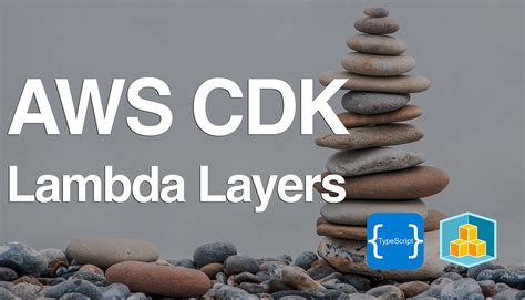🍰 Build And Deploy Reusable Lambda Layers Using Aws Cdk By Mithun Das