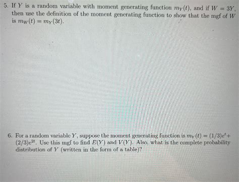 Solved 5 If Y Is A Random Variable With Moment Generating
