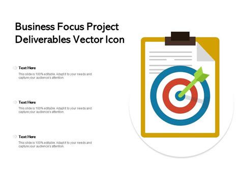 Business Focus Project Deliverables Vector Icon Ppt Powerpoint Presentation
