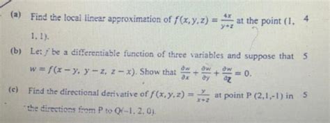 Solved A Find The Local Linear Approximation Of F X Y Z Chegg