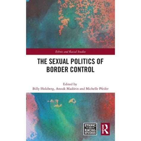 영문도서 The Sexual Politics of Border Control Hardcover Routledge English