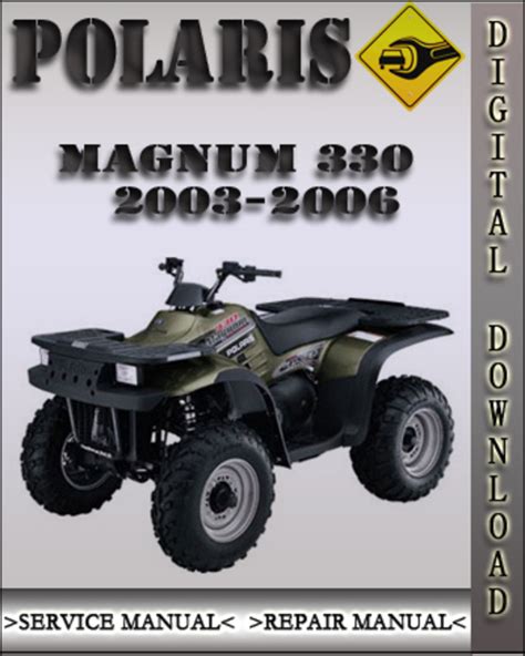 2003 2006 Polaris Magnum 330 Factory Service Repair Manual 2004 2005 Tradebit