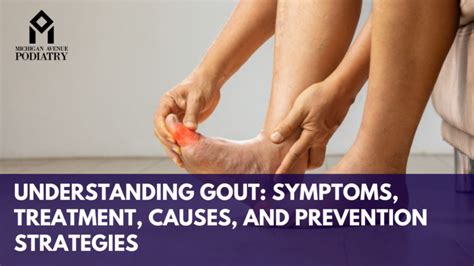 Understanding Gout Symptoms Treatment Causes And Prevention Strategies