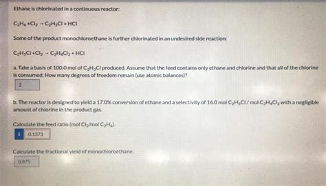 Solved Ethane Is Chlorinated In A Continuous Reactor Ch Cl2