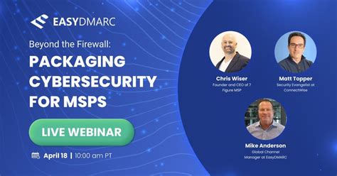 [webinar] Packaging Cybersecurity For Msps Reserve Your Spot R Easydmarc