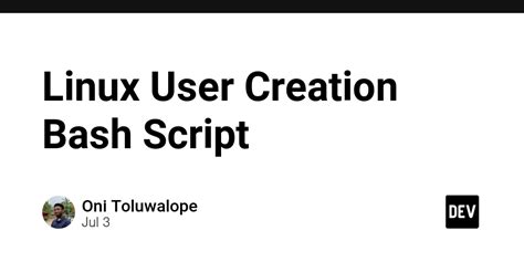 Linux User Creation Bash Script Dev Community