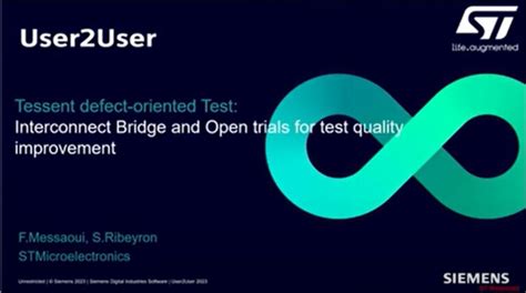 Video Stmicroelectronics Improves Test Quality With Tessent Defect Oriented Test Tessent