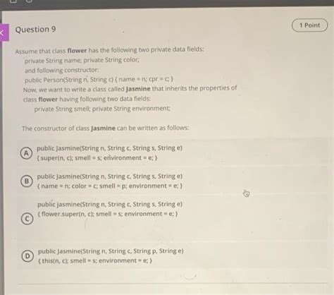 Solved 1 Point Question 9 Assume That Class Flower Has The