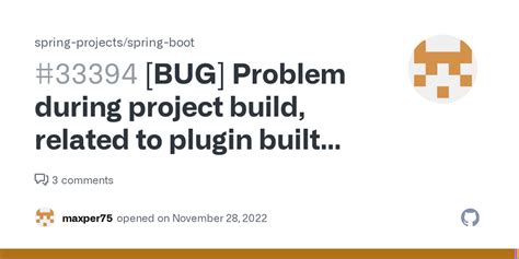 Bug Problem During Project Build Related To Plugin Built Using Java 17 · Issue 33394