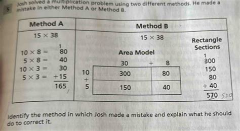 Solved Josh Solved A Multiplication Problem Using Two Different