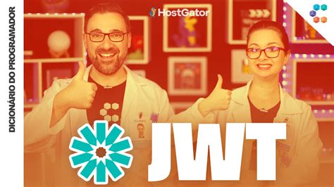 Jwt Json Web Token Autenticação E Segurança Dicionário Do