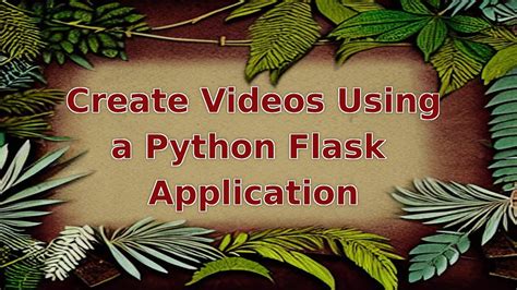 Using Ai Images My Youtube Flask App Video Creation Tool Make Videos Flask App Python