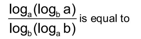 loga logba logb logab is equal to sarthaks econnect largest