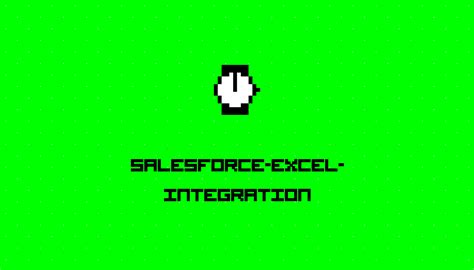 Salesforce Excel Integration Stories Hackernoon