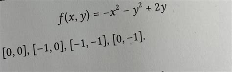 University Mathematics Absolute Extrema In Function With Two Variables Rhomeworkhelp