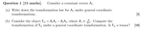 Solved Question 1 15 Marks Consider A Covariant Vector