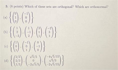 Solved 3 8 Points Which Of These Sets Are Orthogonal