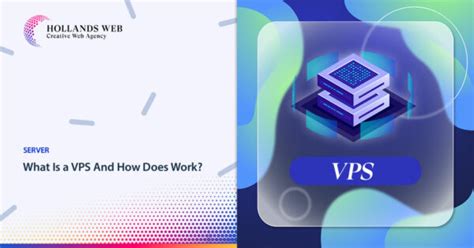 What Is A VPS And How Does Work Hollands Web