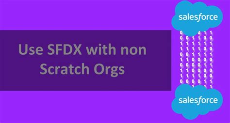 using salesforcedx sfdx with non scratch orgs jitendra zaa