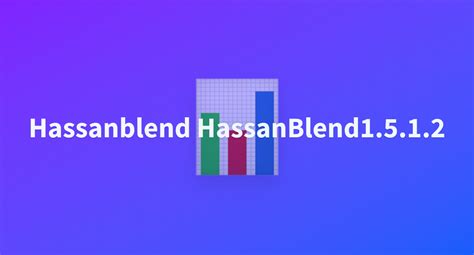 Hassanblend Hassanblend1 5 1 2 A Hugging Face Space By Bf81