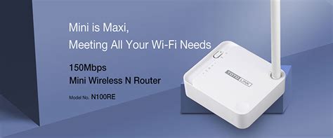 TOTOLINK N RE Mini Is Maxi Router