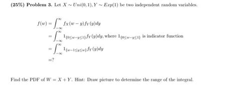 solved 25 problem 3 let x∼uni 0 1 y∼exp 1 be two
