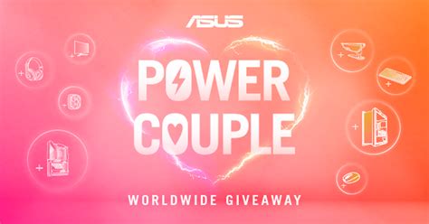 Asus Announces Power Couple Worldwide Pc Hardware Cupid Giveaway Asus Pressroom Official