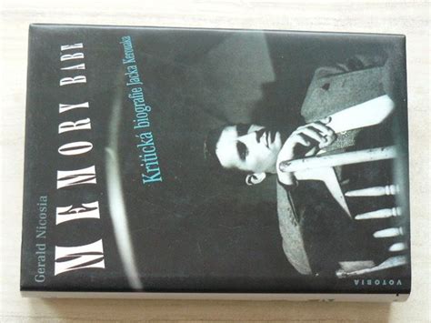 Nicosia Memory Babe Kritická biografie Jacka Kerouaca 1996