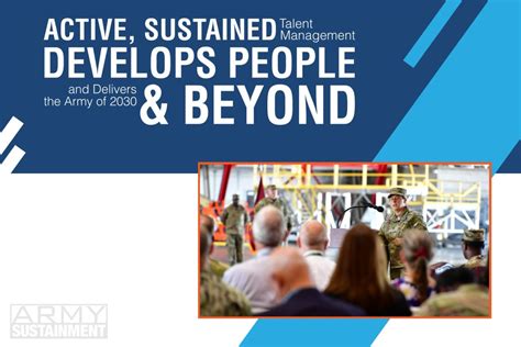 Active Sustained Talent Management Develops People And Delivers The Army Of 2030 And Beyond