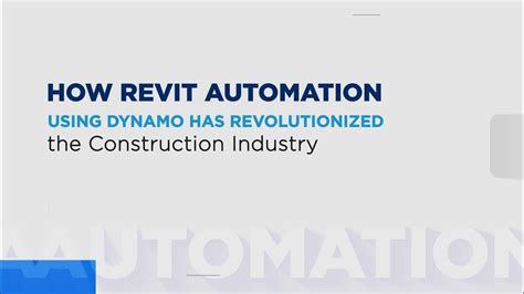 How Revit Automation Using Dynamo Is Revolutionizing The Construction Industry Youtube