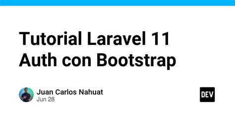 Tutorial Laravel Auth Con Bootstrap Dev Community