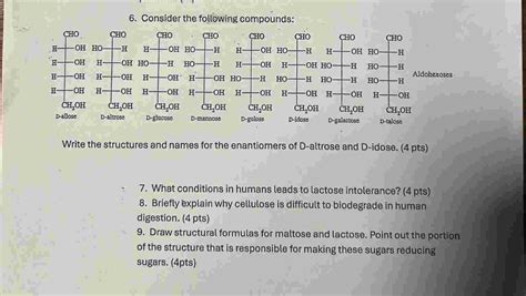 Solved Consider The Following Compounds D Allase D Altrose