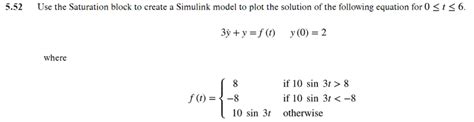 solved 5 52 use the saturation block to create a simulink