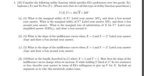 Solved 1 25 Consider The Following Utility Function Which
