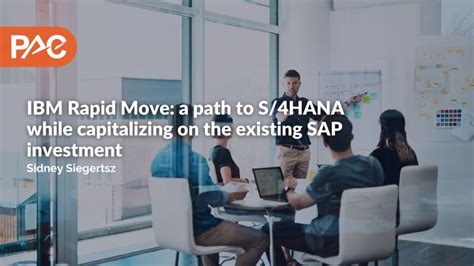 Pac On Linkedin Ibm Rapid Move A Path To S4hana Sitsi®