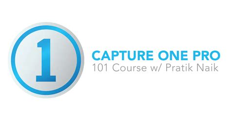 Introduction To Capture One With Pratik Naik