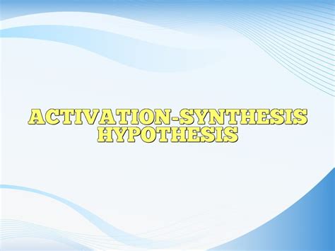 Activation Synthesis Hypothesis Definition And Meaning