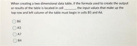 Solved When Creating A Two Dimensional Data Table If The