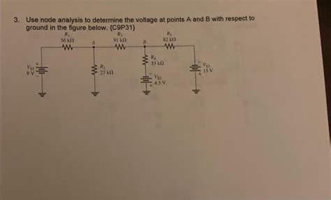 Solved 3 Use Node Analysis To Determine The Voltage At