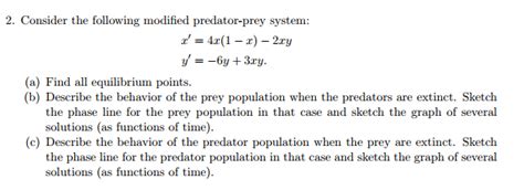Solved Consider The Following Modified Predator Prey System