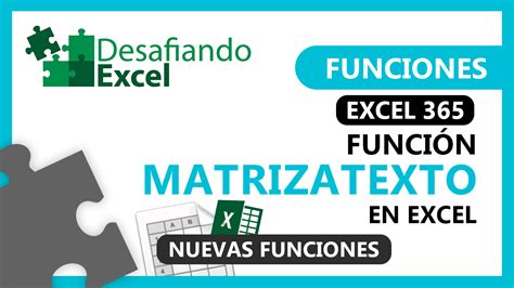 Función MATRIZATEXTO en Excel Desafiando Excel