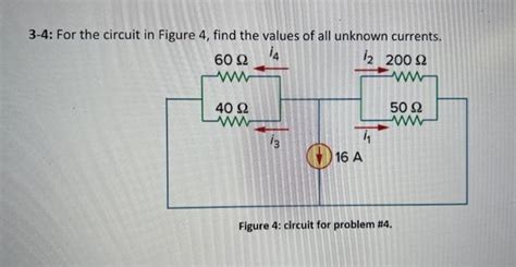 Solved 3 4 For The Circuit In Figure 4 Find The Values Of Chegg Com