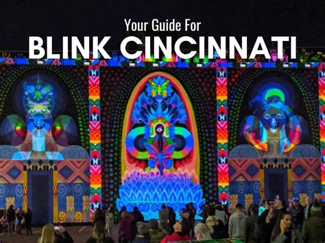 Blink Cincinnati 2024 Our Guide For The Best Experience Including My