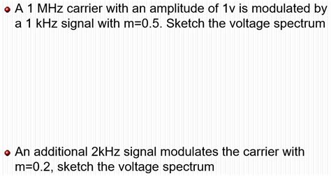 Solved A 1 Mhz Carrier With An Amplitude Of 1v Is Modulated