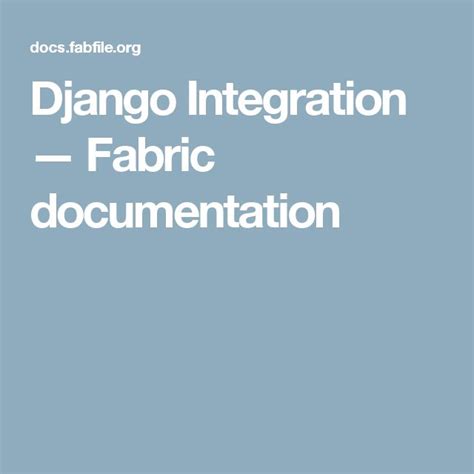 Django Integration — Fabric Documentation Integrity Documents Fabric