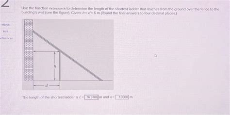 Solved Use The Function Fninsearch To Determine The Length Chegg Com