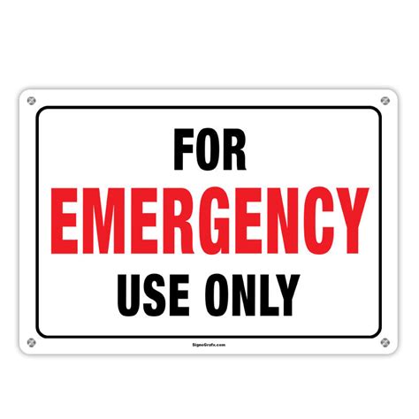 For Emergency Use Only Sign Signografx