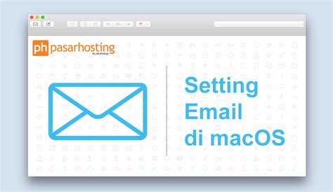 Setting Email Di MacOS